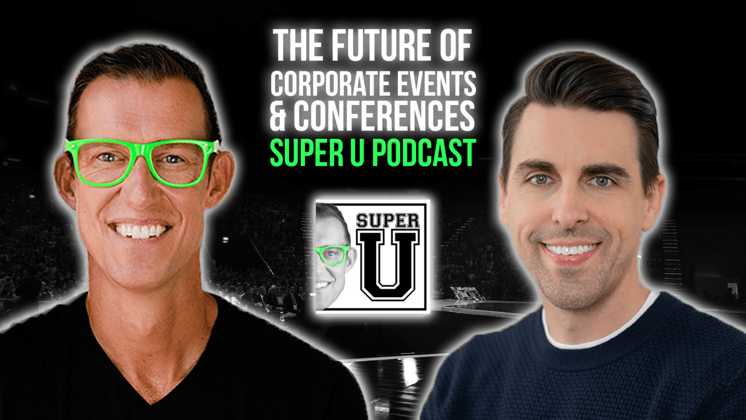 Super U Podcast | The Future of Corporate Events & Conferences | Erik ...
