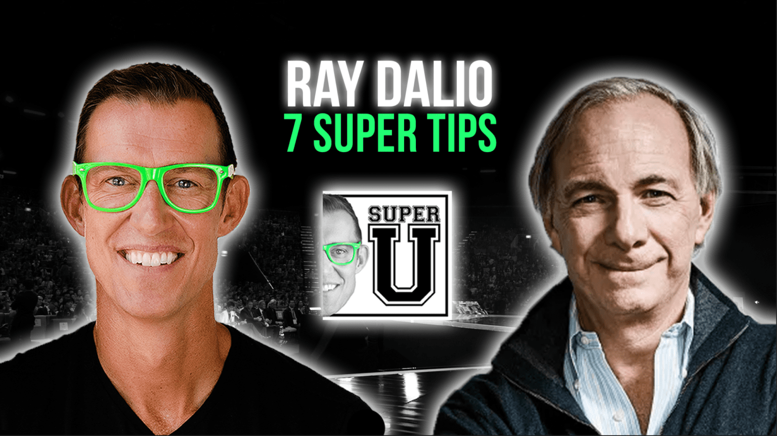 Super U Podcast | 7 Super Tips with Ray Dalio | Erik Qualman